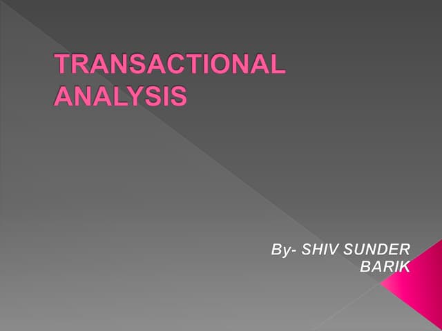 Transactional analysis - Life Positions (Full Details) | PPTX