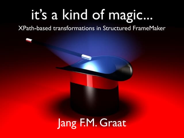 Xpath Based Transformations In Structured Framemaker Ppt