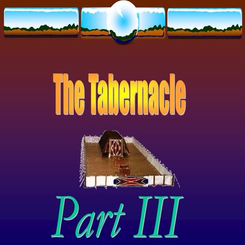 Tabernacle of God in the Bible for the study of Old Testament3.pptx