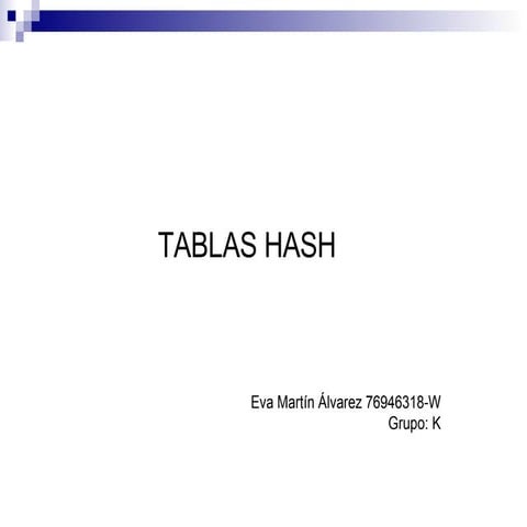 Tablas hash (Pablo Amado Rodríguez Fernández - Grupo L) | PPT