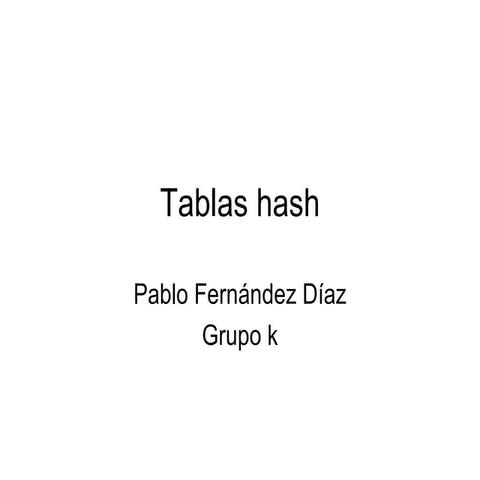 Tablas hash(Guillermo Cortizo Sucre) | PPT