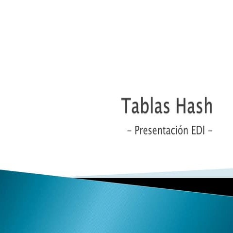 Tablas hash (Pablo Amado Rodríguez Fernández - Grupo L) | PPT