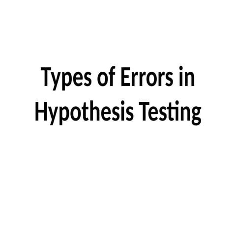 Statistics and Probability-Table 2_Type of Errors.pptx