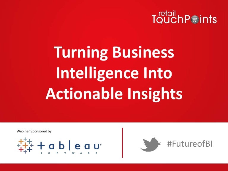 Turning Business Intelligence Into Actionable Insights