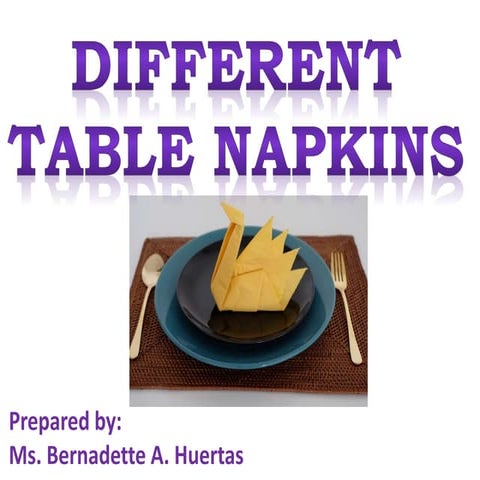 Different types of table napkin | PPTX