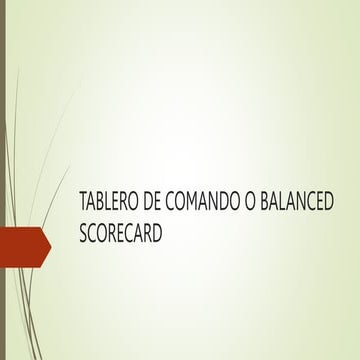 TABLERO DE COMANDO O BALANCE SCORE CARD.pptx