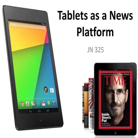 Tablets as a news platform | PPT