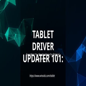 Tablet Driver Updater 101 Everything You Need to Know.pptx | Operating ...