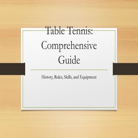 Table_Tennis_Game-Comprehensive_Guide.pptx