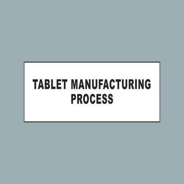 ORAL SOLID DOSAGE TABLET MANUFACTURING PROCESS.pptx