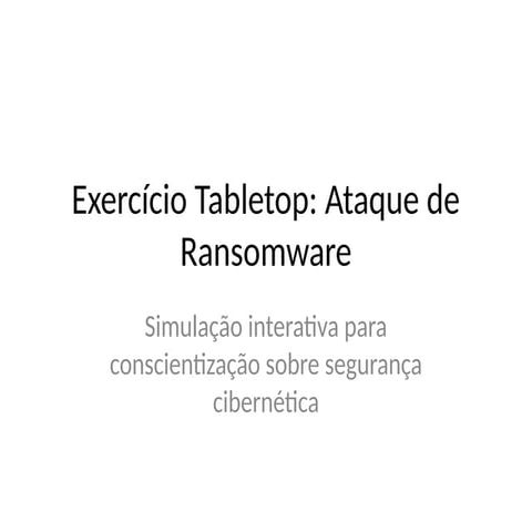 ApresenTabletop_Exercise_Ransomware.pptx