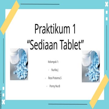 TABLET PRESENTASI praktikum sediaan solid | PPT