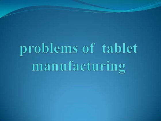 Defects in tablet | PPTX