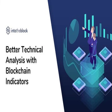 Better Technical Analysis with Blockchain Indicators | PPTX