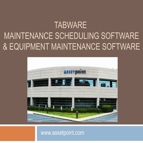 Tab ware maintenance scheduling software & equipment maintenance software | PPT