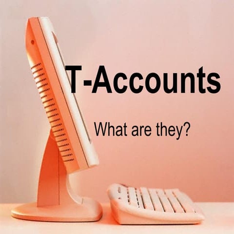 T Accounts | PPT