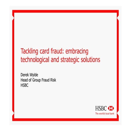 Tackling Card Fraud Hsbc Derek Wylde | PDF