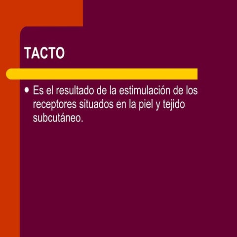 Anatomia y fisiologia del sentido del tacto | PPTX