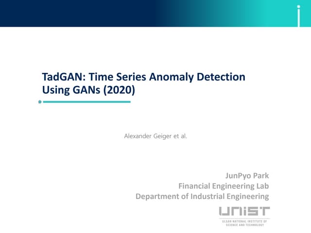TadGAN: Time Series Anomaly Detection Using GANs | PPT TadGAN: Time Series Anomaly Detection Using GANs | PPT