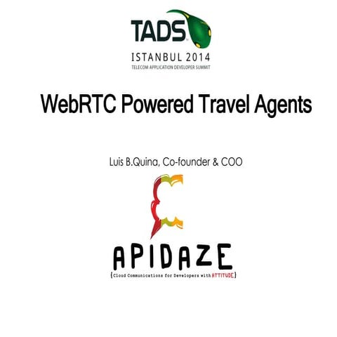 TADSummit Apidaze Evaneos WebRTC Powered Travel Agents | PPTX