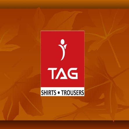 TAG : Shirts | Trousers | PPT