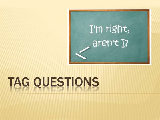 Power Point Presentation on Question Tags | PPTX