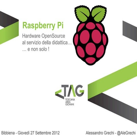 Raspberry Pi: hardware opensource al servizio della didattica... e non solo! | PPT