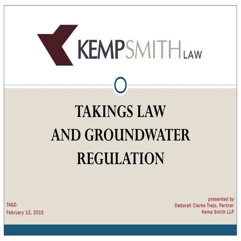 Takings law and groundwater regulation - how do we coexist? Deborah ...