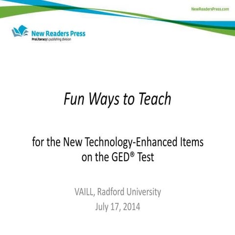 Fun Ways to Teach for the Technology-Enhanced Items on the GED Test | PPT