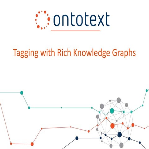 Tagging with Rich Knowledge Graphs | PPT