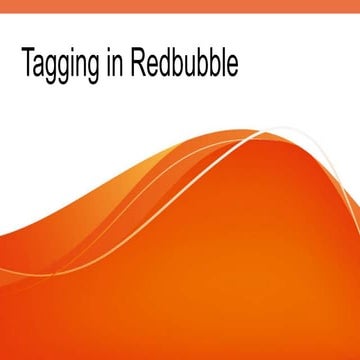 Tagging in Redbubble.pptx