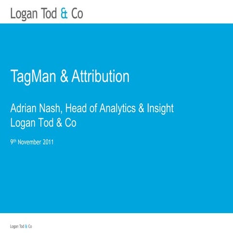 TagMan and Attribution | PPTX