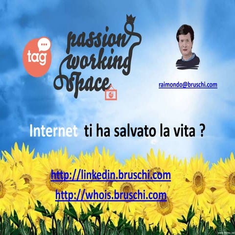 Tagmi pane e salame - internet ti ha salvato la vita | PPT