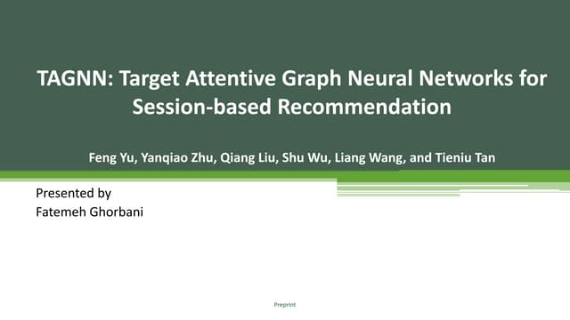 TAGNN: Target Attentive Graph Neural Networks for Session-based ... TAGNN: Target Attentive Graph Neural Networks for Session-based ...