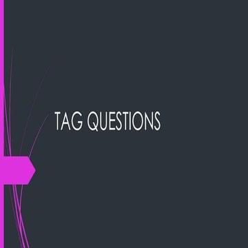 Tag questions | PPT