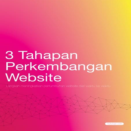 3 tahap perkembangan website | PDF