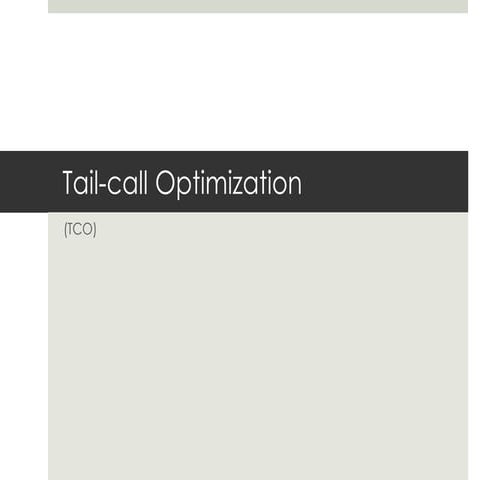 Tail Call Optimization Tco Lecture Ppt 
