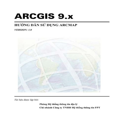 Hướng dẫn sử dụng phần mềm Arcgis Arcmap Destop | PDF