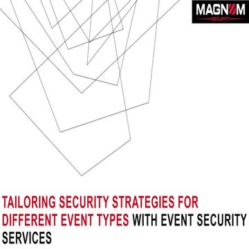 From Concerts to Conventions: Tailoring Security Strategies for ...