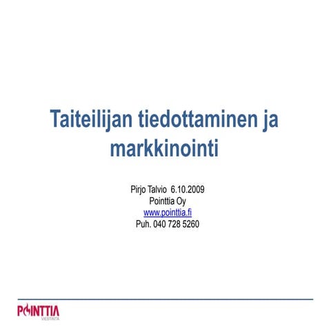 Pirjo Talvio: Taiteilijan tiedotus ja markkinointi Art360 | PDF