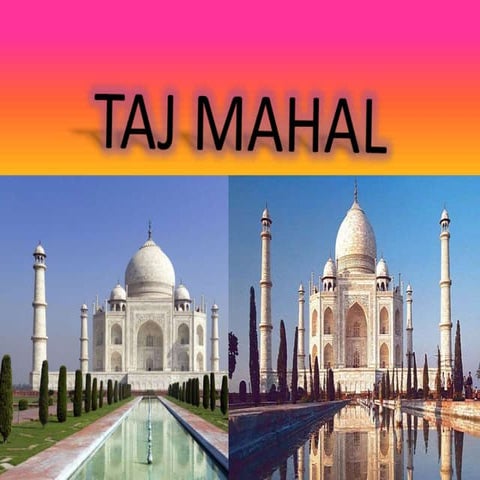 Taj mahal | PPT