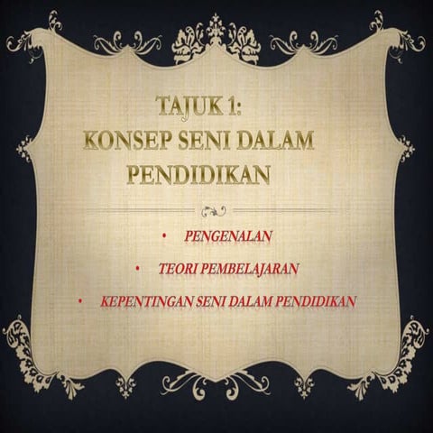Tajuk 1 SDP (Pengenalan Seni Dalam Pendidikan) | PPT