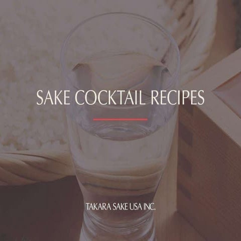The Best 2019 Sake Cocktail Recipes - Takara Sake | PPTX