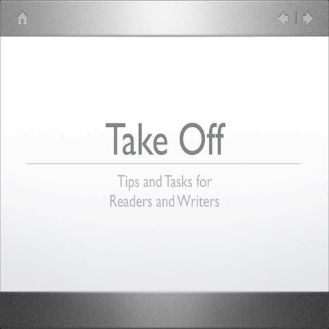 Take Off: Tips and Tasks for Readers and Writers | PPT
