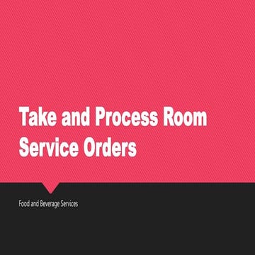 Take_and_Process_Room_Service_Orders.pptx
