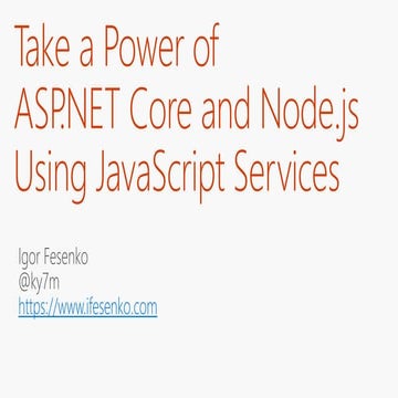 Take a power of asp.net core and node.js using java script services ...
