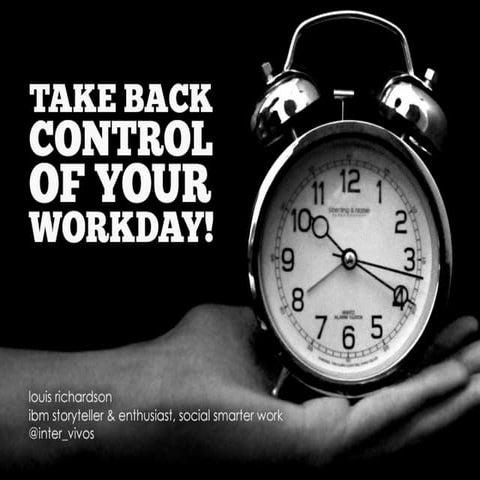 Take back control of your workday | PPT