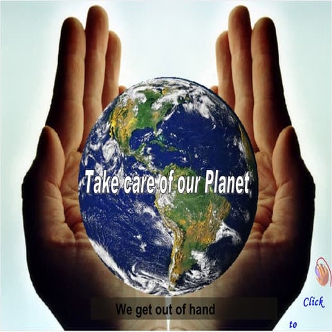 Take care of our planet. | PPS