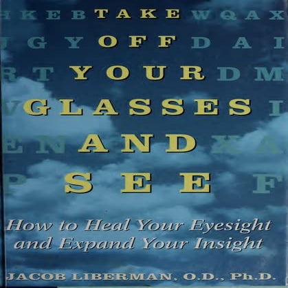 Take off your glasses and see by jacob liberman.pdf