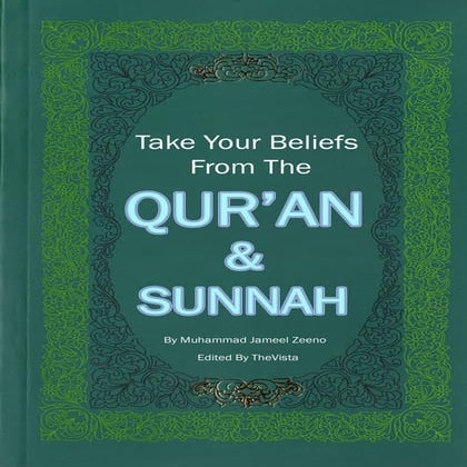 Take your Beliefs from the Quran and Sunnah | PDF